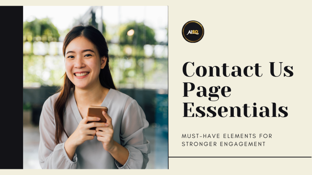 Contact Us Page Essentials: Must-Have Elements for Stronger Engagement